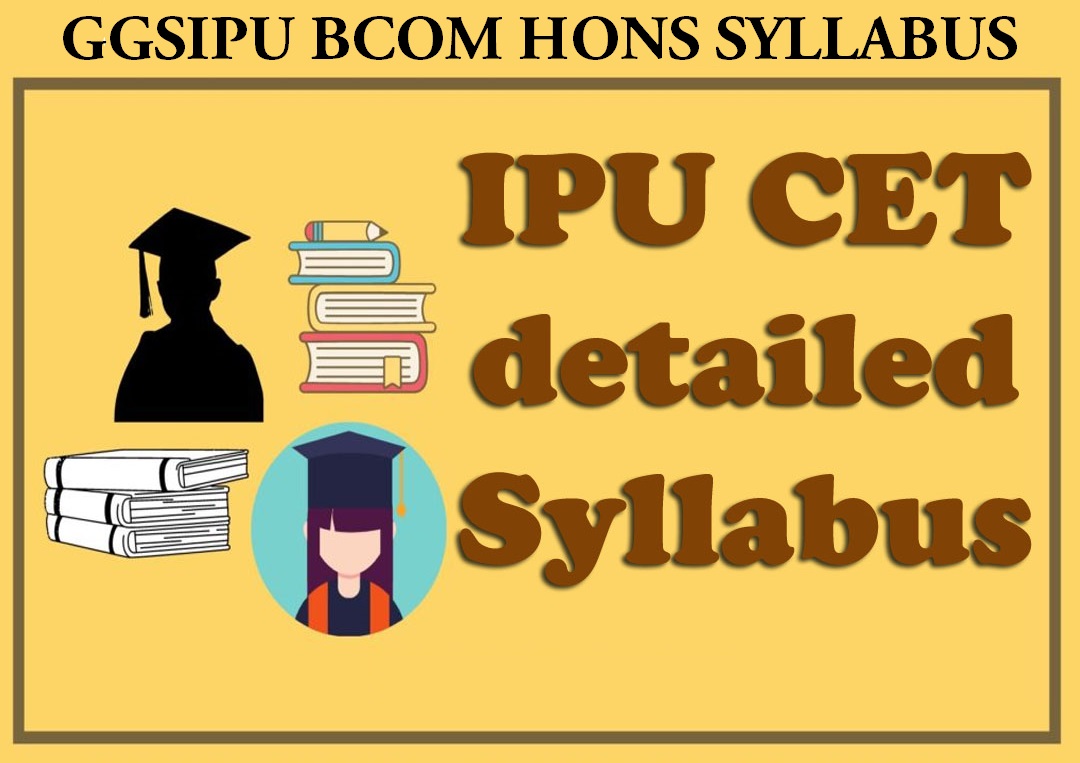 GGSIPU BCOM HONS SYLLABUS | IPU CET B.COM Hons | KCC ILHE
